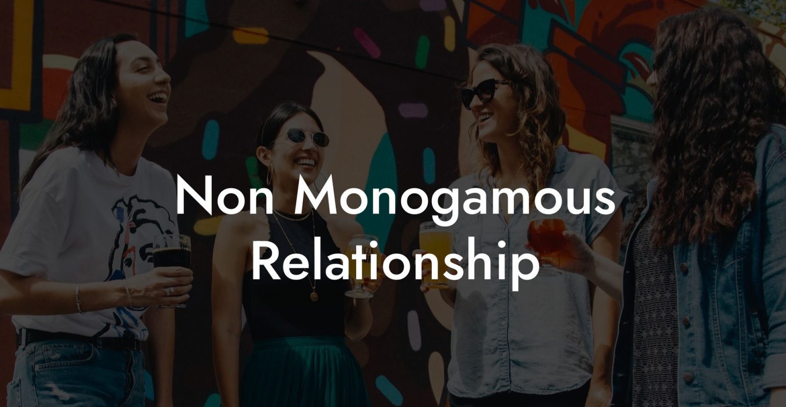 Monogamy Experiment - Everything Non-Monogamy