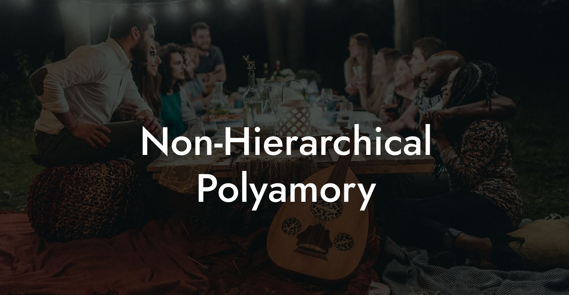 Non-Hierarchical Polyamory: Love Without Rankings - The Monogamy Experiment - Ethical Non ...