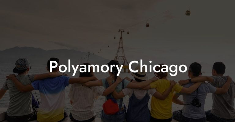 Guide to Polyamory Chicago