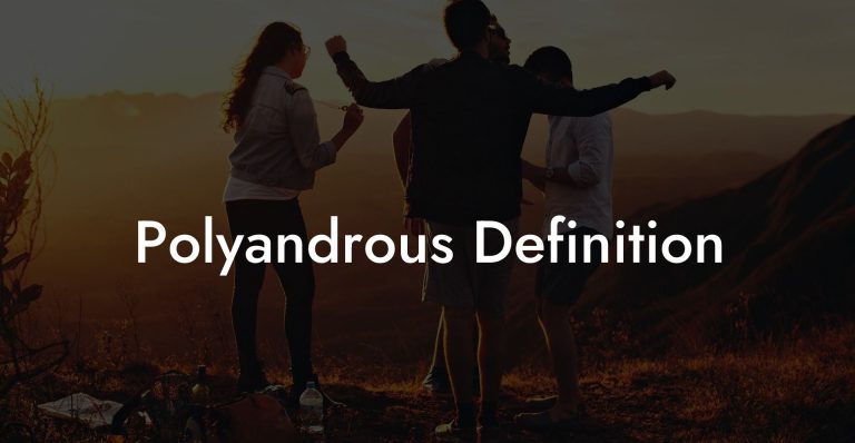 Polyandrous: Definition & Meaning