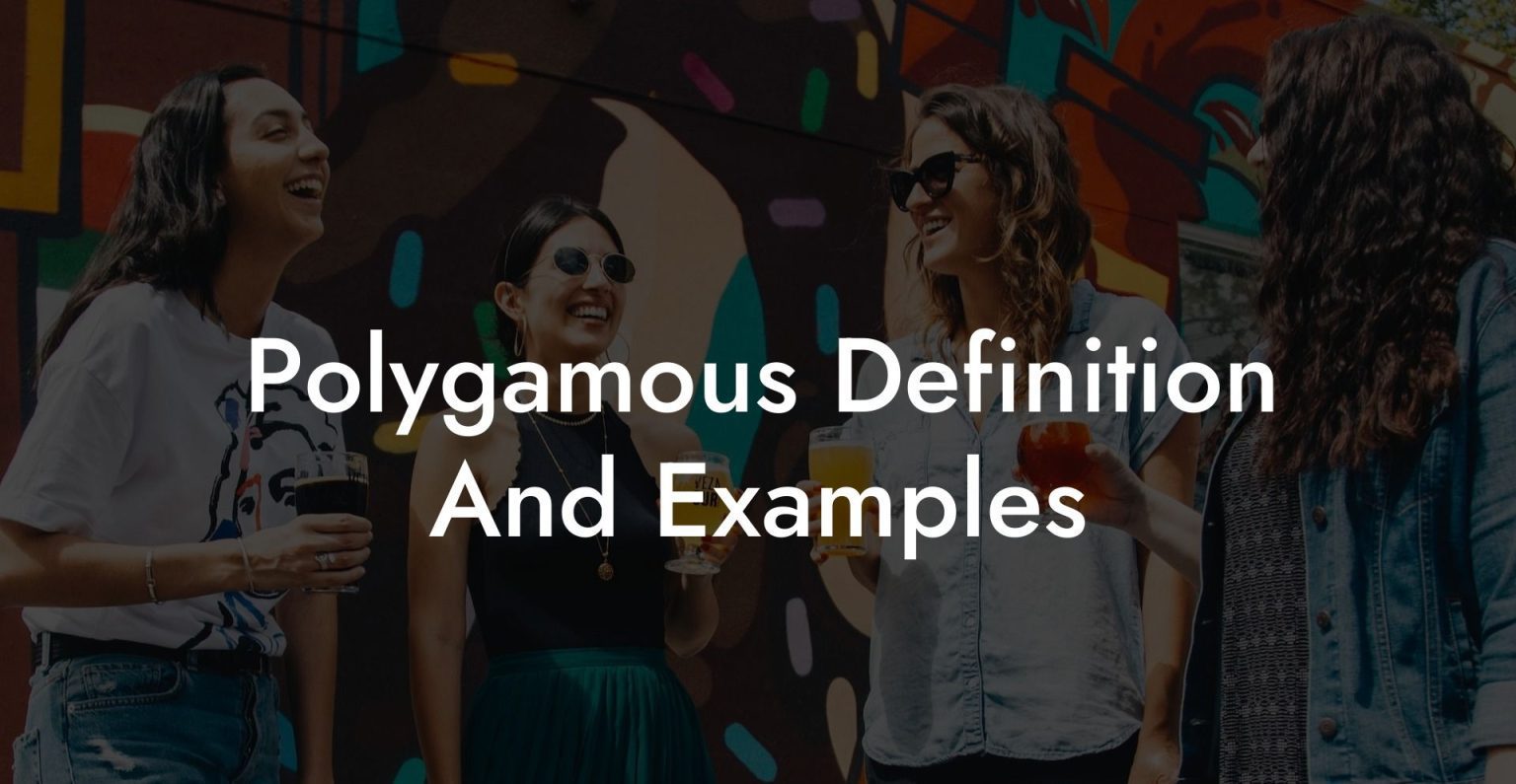 Polygamous Definition And: Definition & Meaning - The Monogamy Experiment - Ethical Non-Monogamy ...