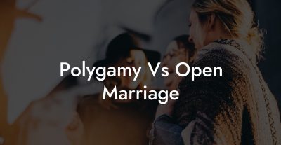 Polygamy vs Marriage: Key Differences - The Monogamy Experiment - Ethical Non-Monogamy ...