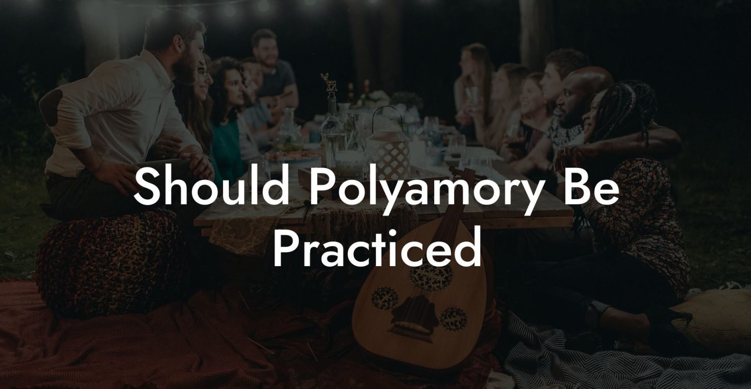 Guide To Polygamy The Monogamy Experiment Ethical Non Monogamy