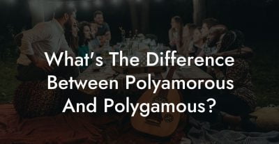 Guide to What's The Difference Between Polyamorous And Polygamous? - The Monogamy Experiment ...